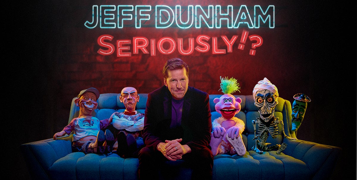 Jeff Dunham: Seriously!? | Fiserv Forum